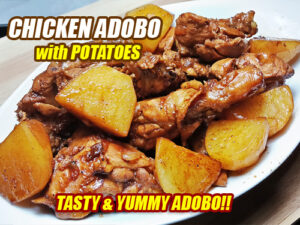 Chicken Adobo with Potatoes | Panlasang Pinoy Meaty Recipes